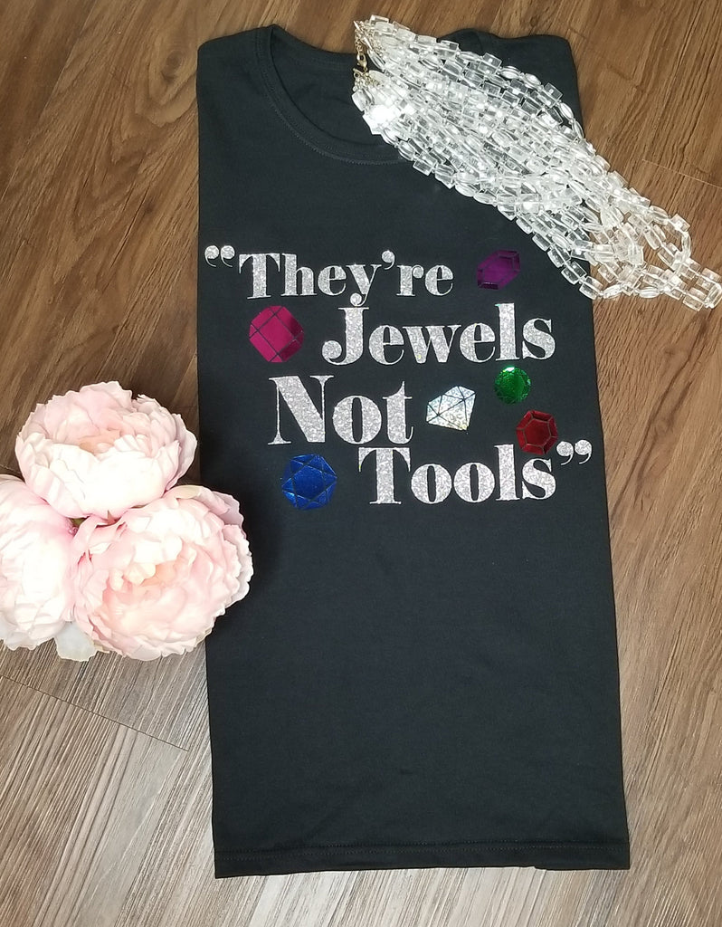 Jewels not Tools!!! – Glam Goodies